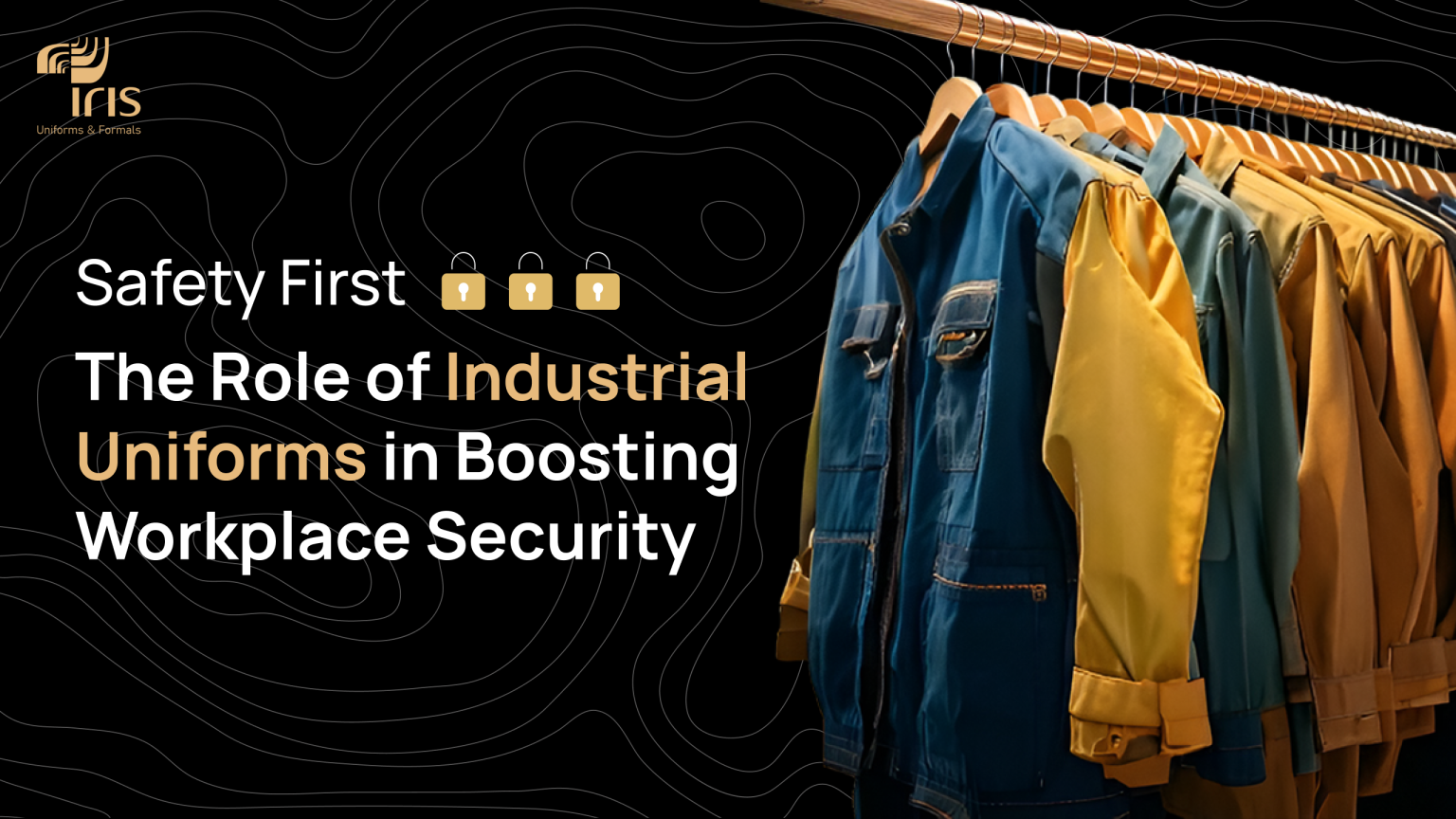 Workplace Safety : Role of Industrial Uniform In Staff Protection